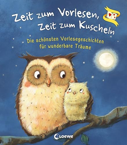 Zeit zum Vorlesen, Zeit zum Kuscheln - Die schönsten Vorlesegeschichten ...